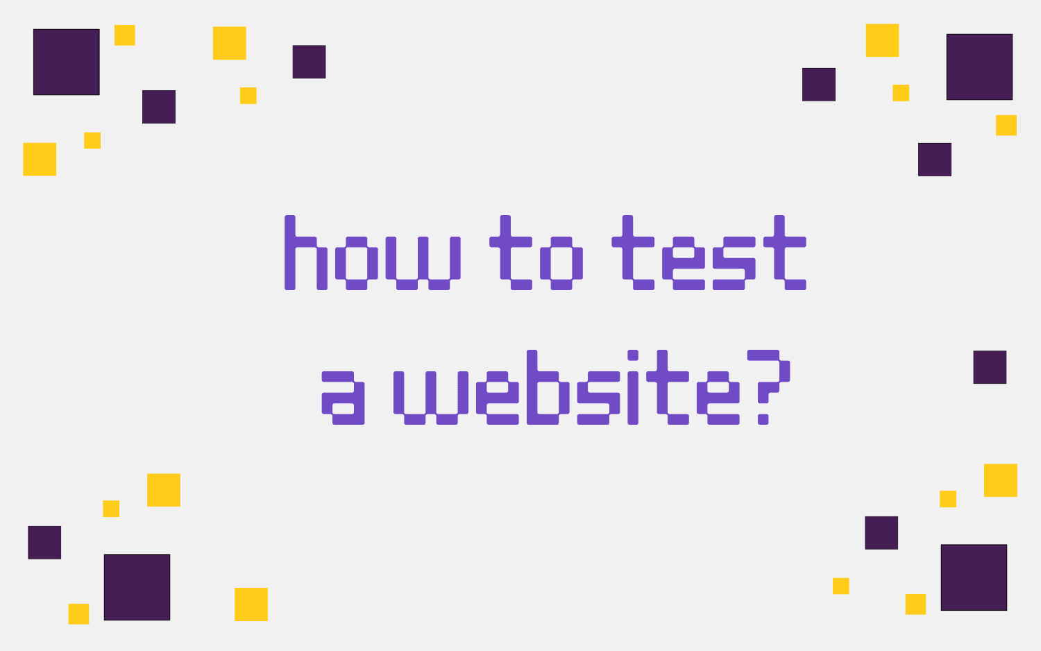 How to Test a Website? A Complete Guide
