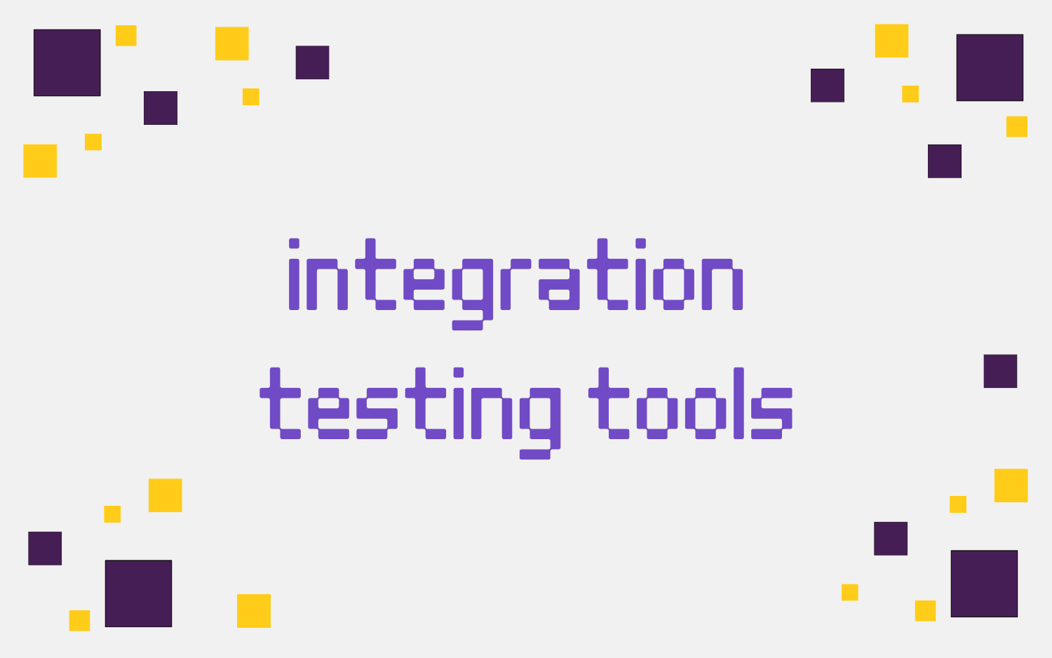 Top Integration Testing Tools in 2025