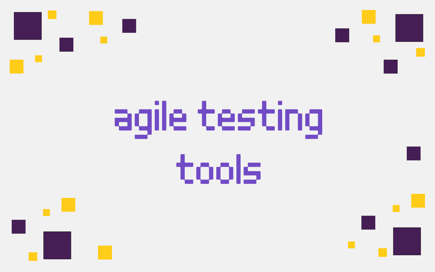Top Agile Testing Tools in 2025: Test Automation Guide