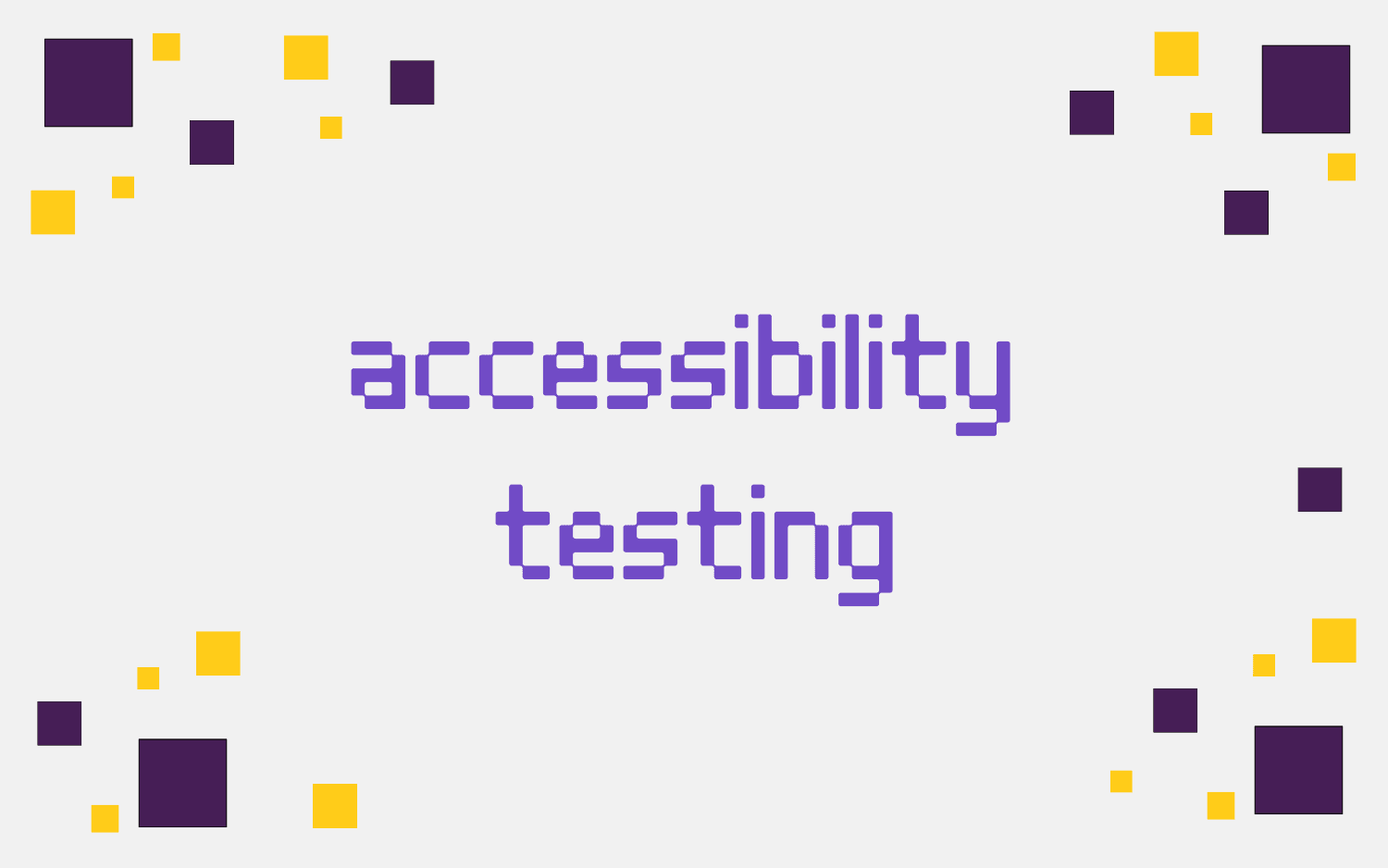 Accessibility Testing: Tools and Software