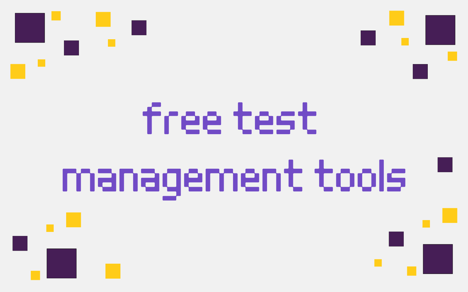 Best Free Test Management Tools in 2025
