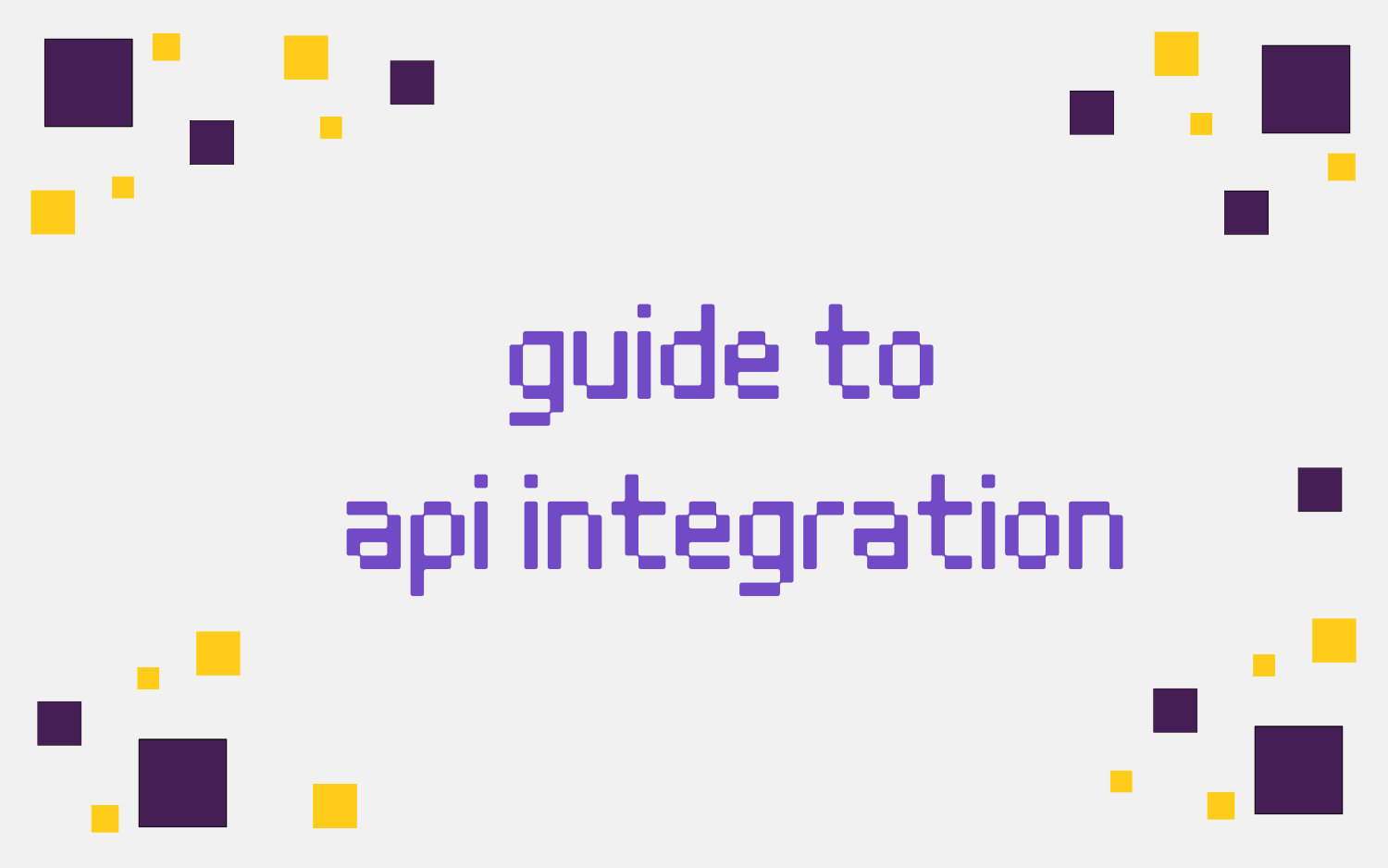 Guide to API Integration Examples: Connecting the Digital Dots