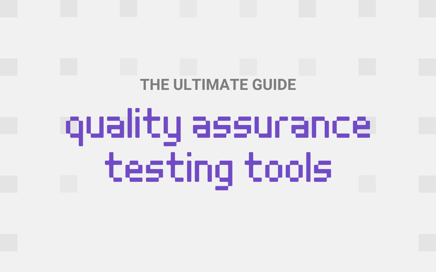 QA Tools List: Top Picks for Software Testing