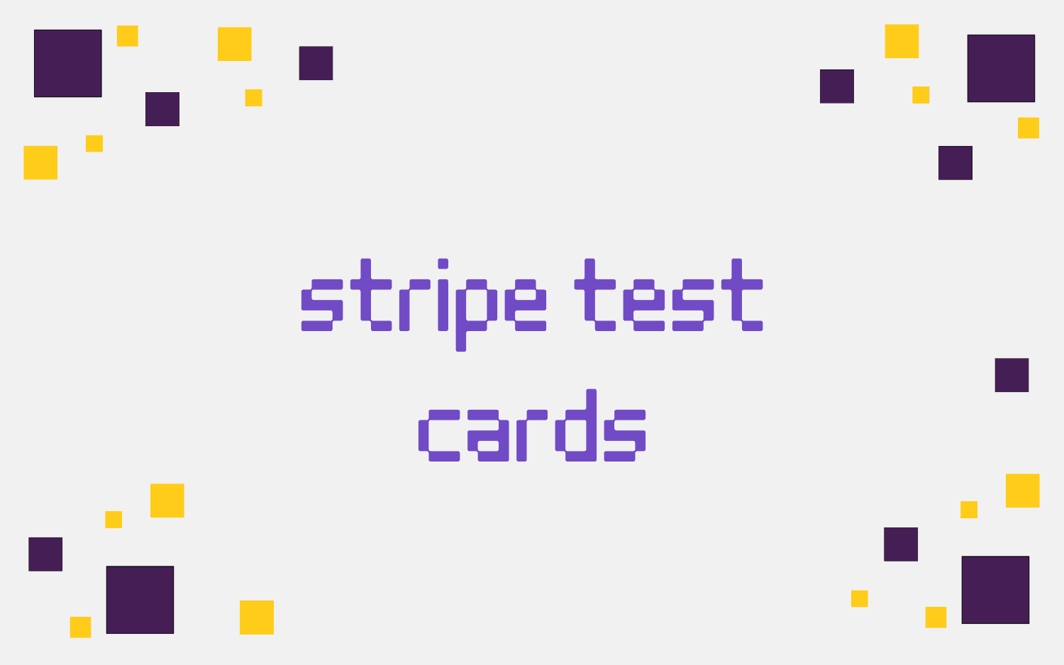 Stripe Test Cards - Comprehensive List